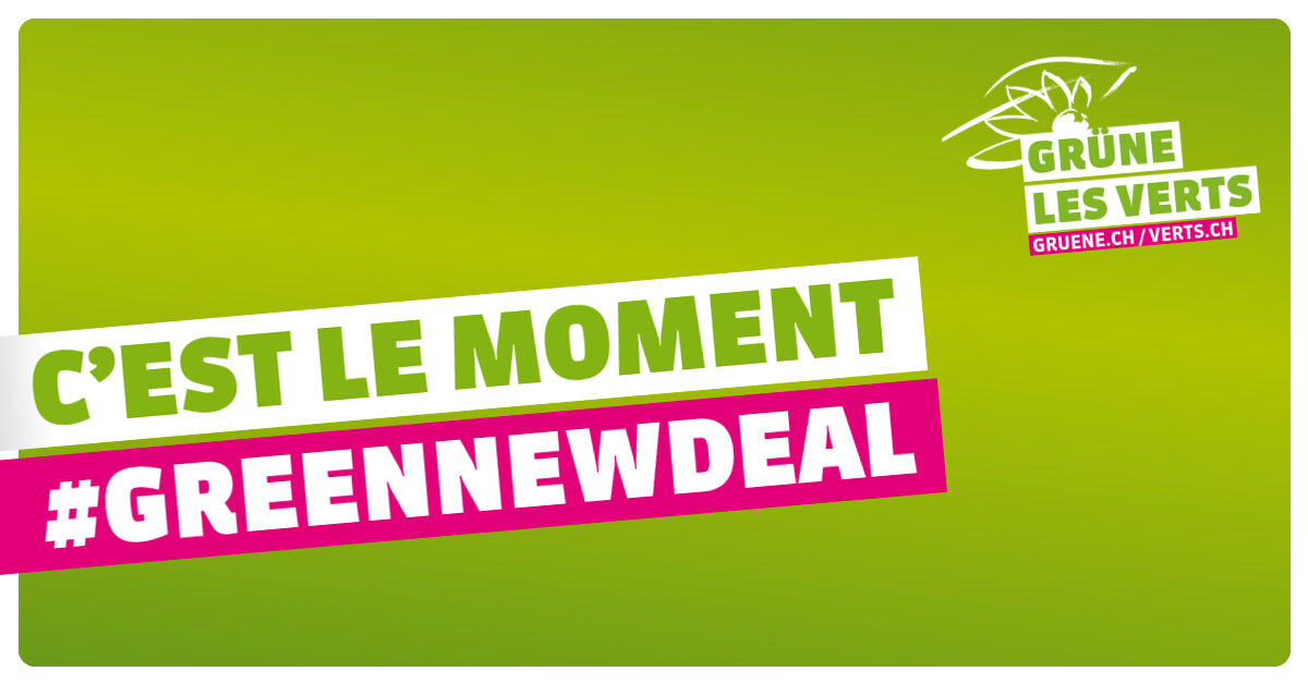 Green New Deal : pour une issue Verte à la crise - Les VERT-E-S suisses