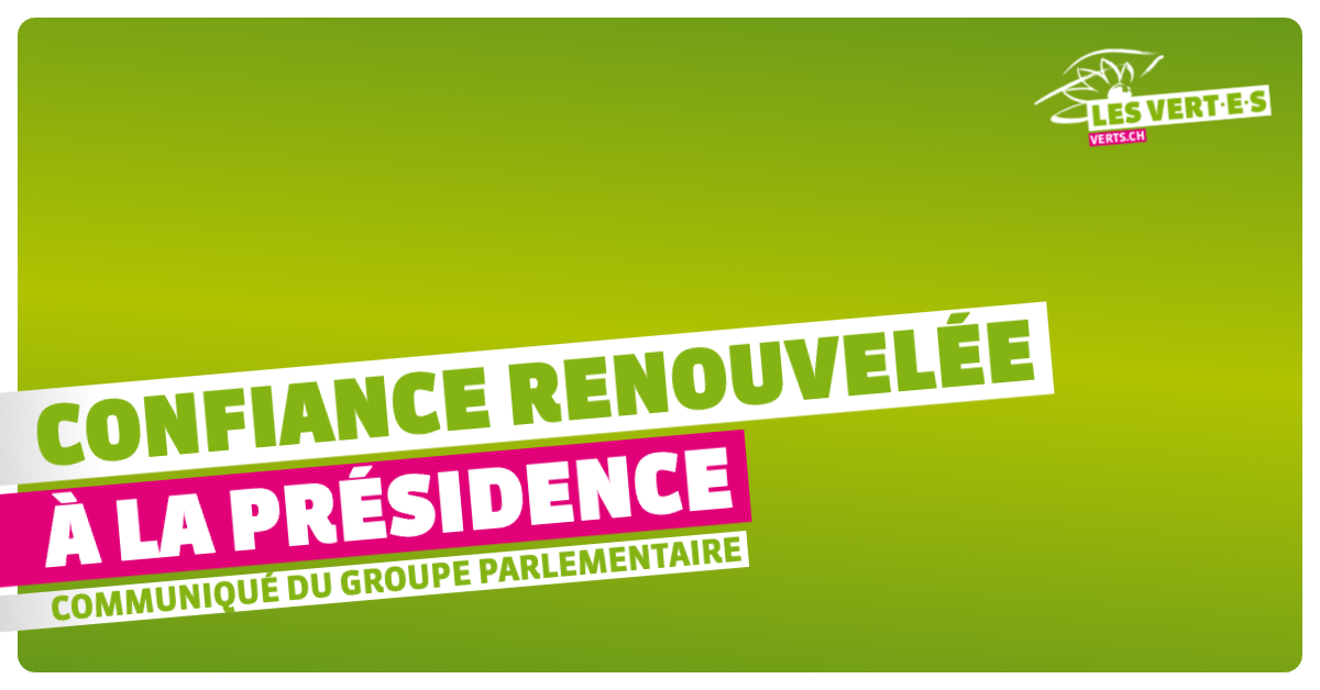 Confiance renouvelée à la présidence élargie du groupe parlementaire des VERT-E-S - Les VERT-E-S ...